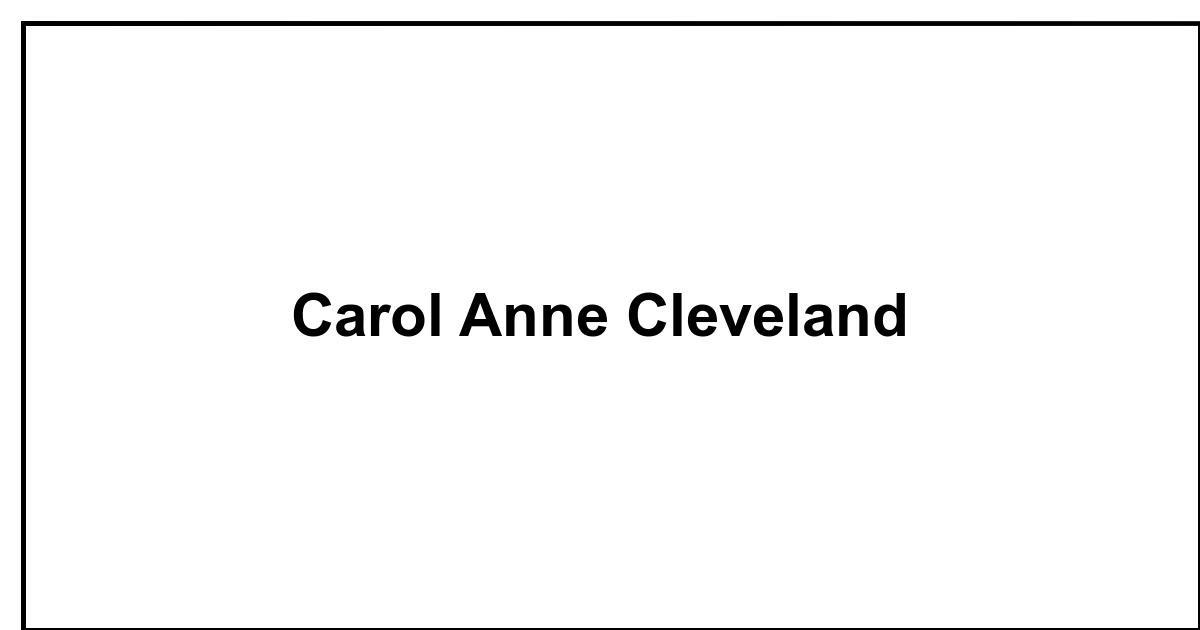 Obituary: Carol Anne Cleveland