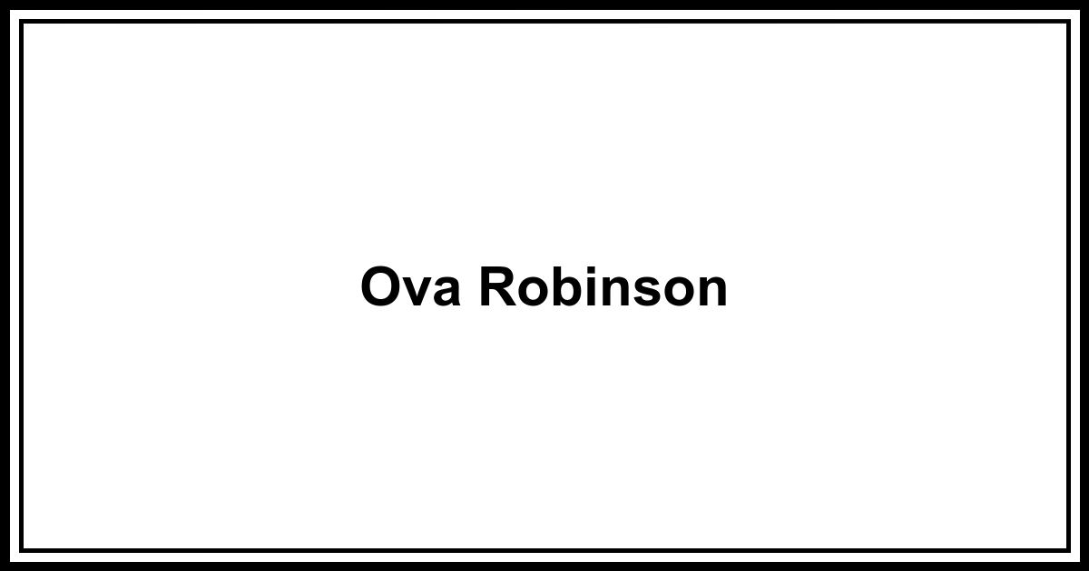 Obituary: Ova Robinson